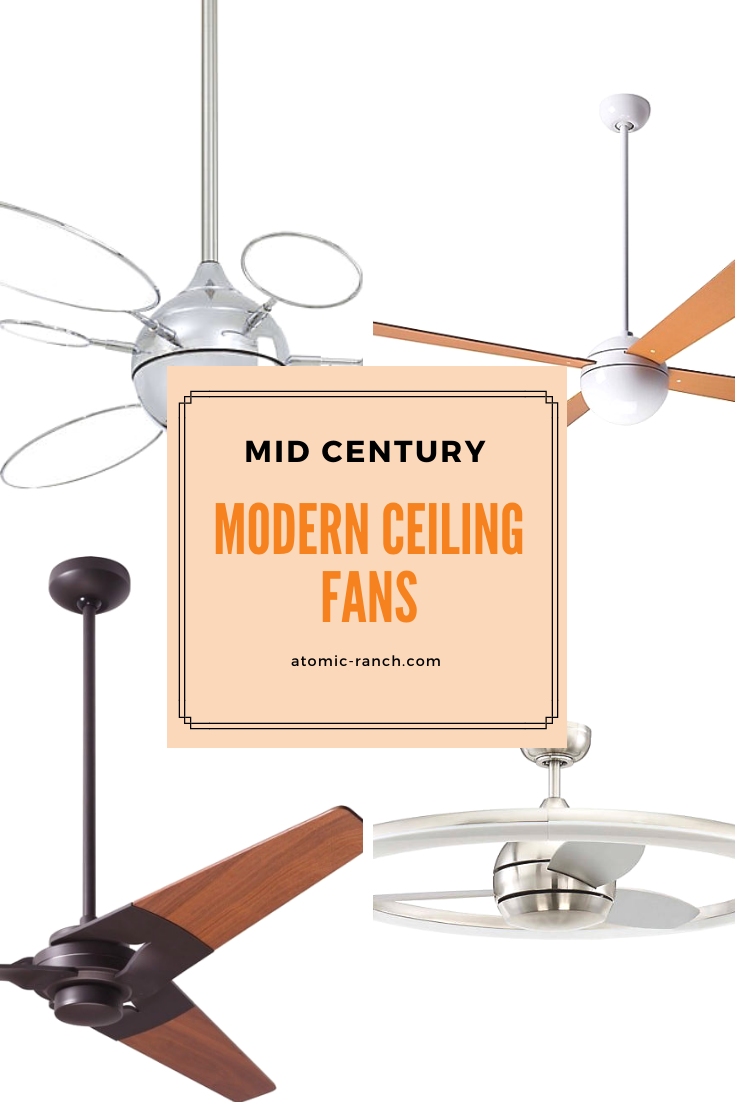 7 Mid Century Modern Ceiling Fans - MCM Ceiling Fans - Atomic Ranch