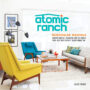 The Keys to a Great Modern Garden - Atomic Ranch