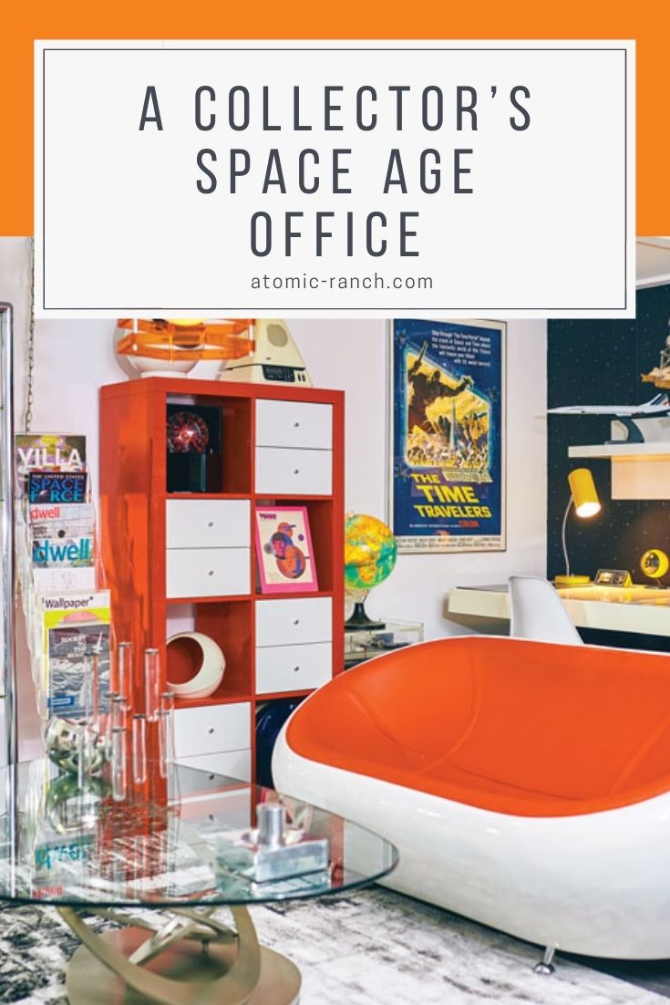 A Collector's Space Age Office - Atomic Ranch