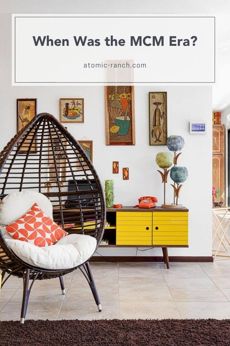 When Was the MCM Era? - Atomic Ranch